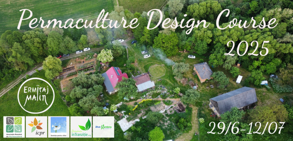 Cursul Certificat de Design in Permacultură (PDC) ~ Ermitaj Malin